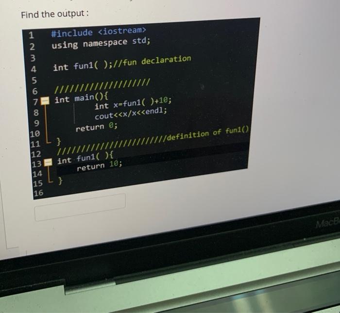 Solved Find The Output Include Using Namespace Std Int