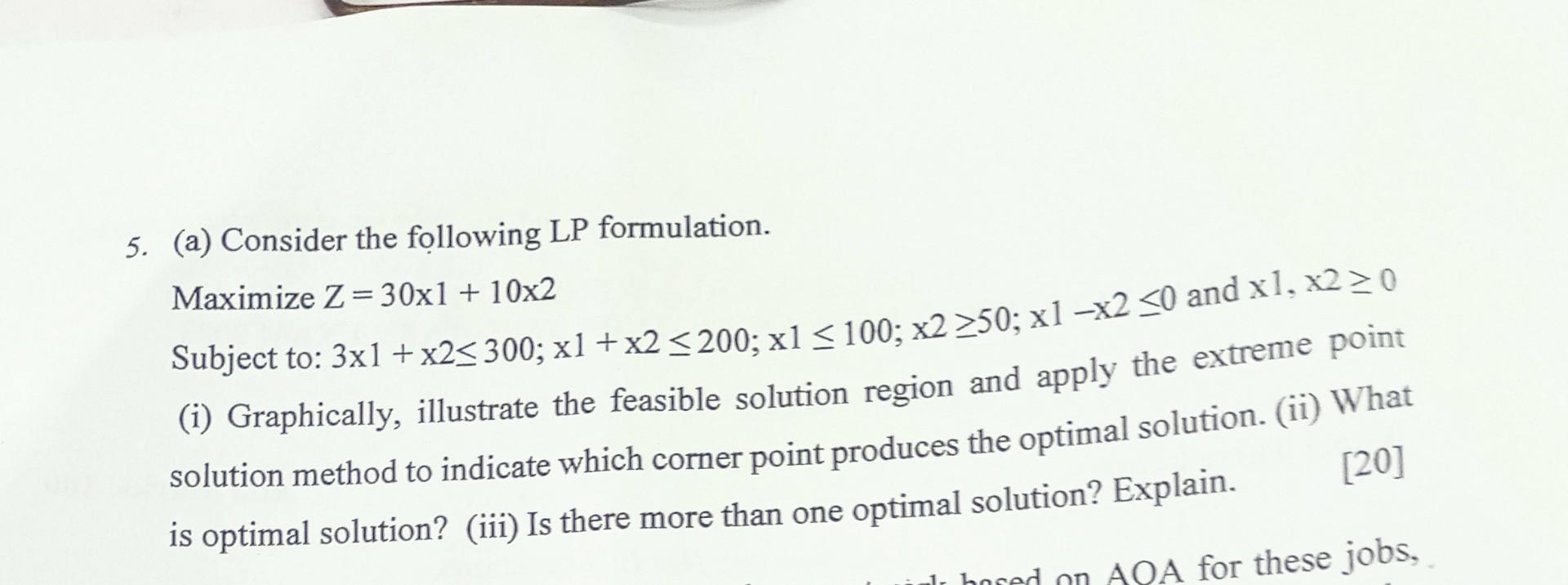 Solved 5. (a) Consider the following LP formulation. | Chegg.com