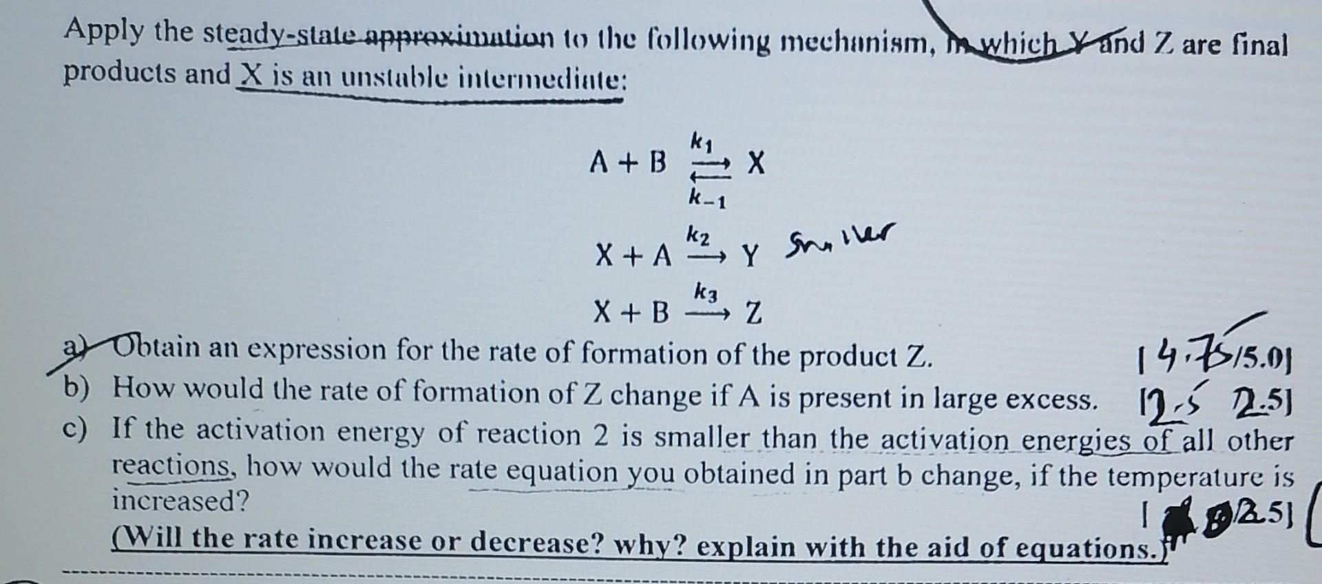 Solved Apply the steady-state approximation to the following | Chegg.com
