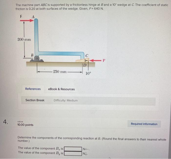 Solved The machine part ABC is supported by a frictionless | Chegg.com
