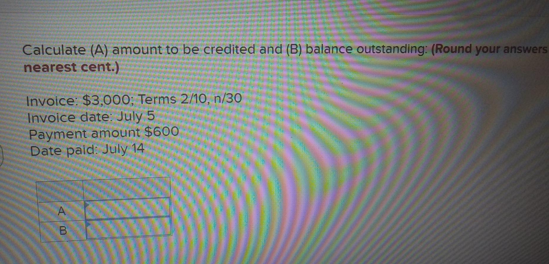 Solved Calculate (A) amount to be credited and (B) balance | Chegg.com