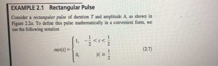 EXAMPLE 2.1 Rectangular Pulse Consider a rectangular | Chegg.com