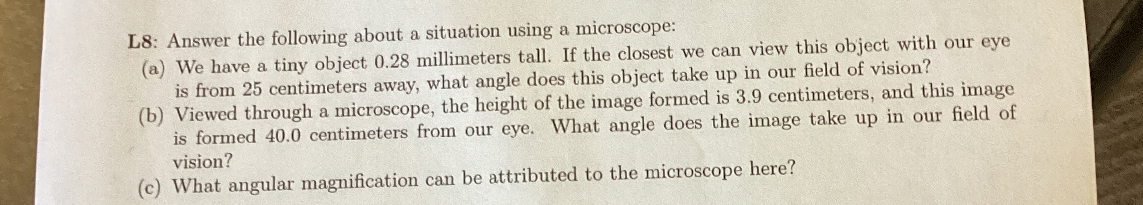 Solved L8: Answer the following about a situation using a | Chegg.com
