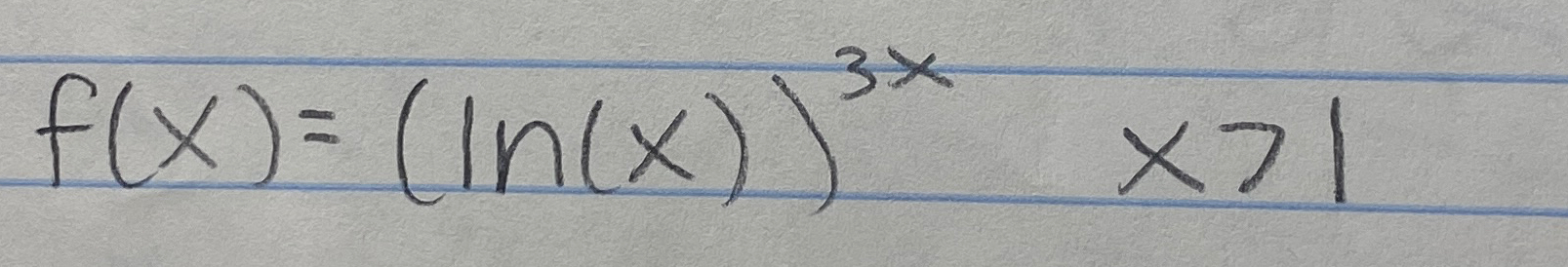 Solved f(x)=(ln(x))3x,x>1 ﻿find the derivative | Chegg.com