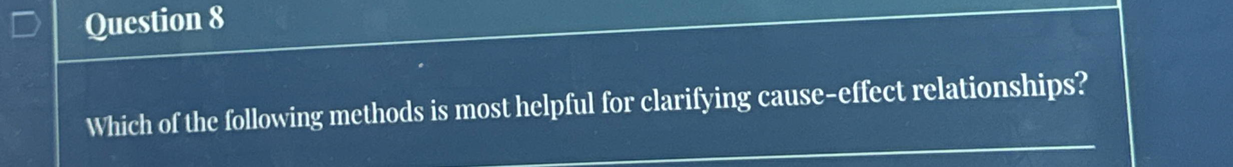 Solved Question 8Which of the following methods is most | Chegg.com