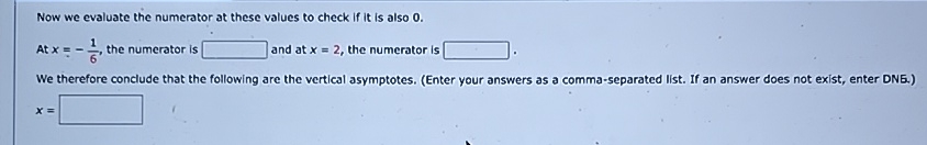 Solved Now we evaluate the numerator at these values to | Chegg.com