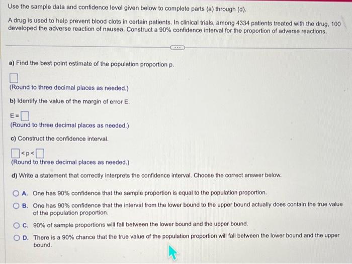 Solved Use the sample data and confidence level given below | Chegg.com