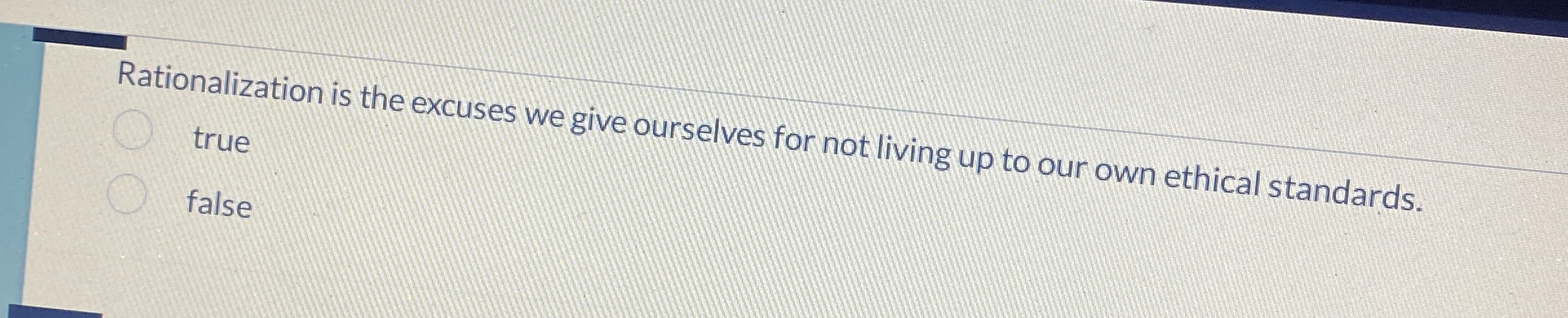 Solved Rationalization is the excuses we give ourselves for | Chegg.com
