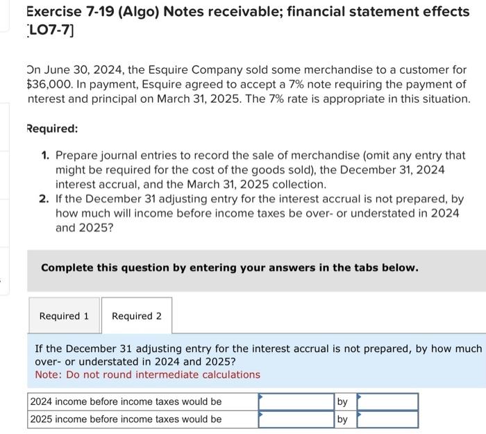 Solved Exercise 7-19 (Algo) Notes receivable; financial | Chegg.com