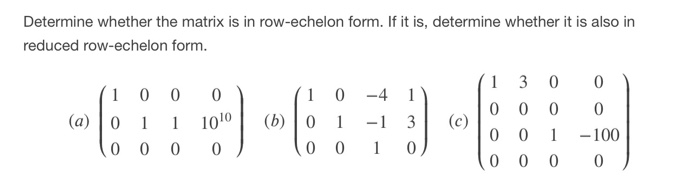 Solved Determine whether the matrix is in row-echelon form. | Chegg.com