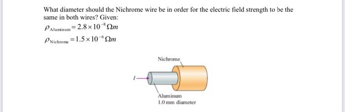 Solved What diameter should the Nichrome wire be in order | Chegg.com