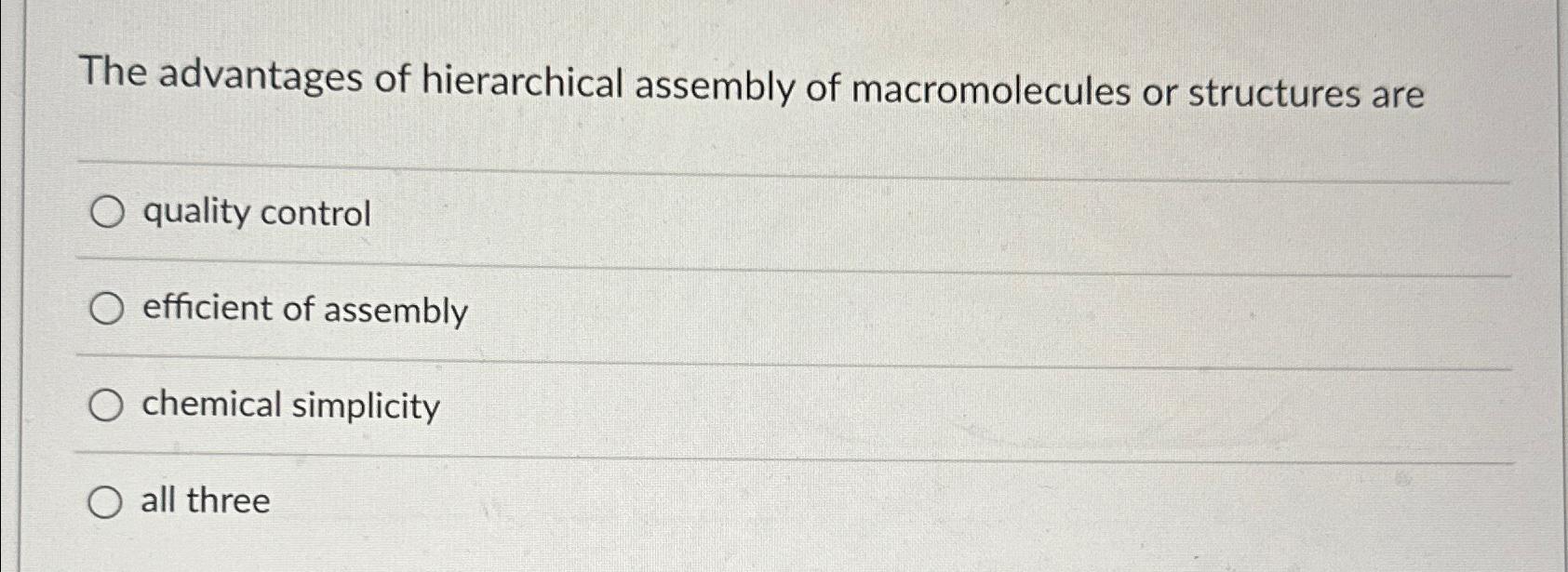 Solved The advantages of hierarchical assembly of | Chegg.com