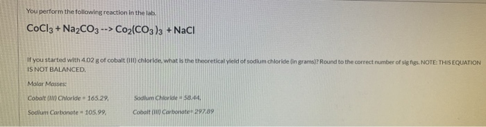 Solved You perform the following reaction in the lab. CoCl3 | Chegg.com