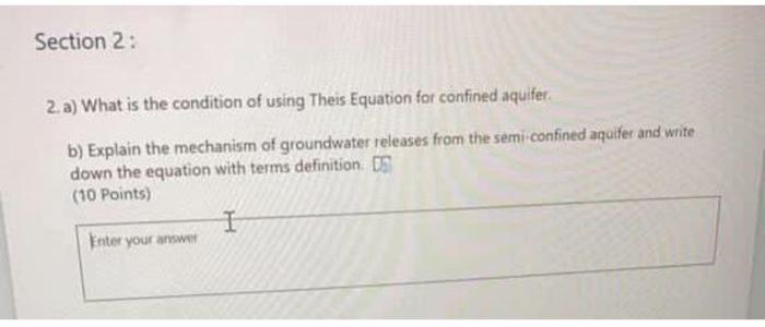 Solved Section 2: 2. a) What is the condition of using Theis | Chegg.com Solved Section 2: 2. a) What is the condition of using Theis | Chegg.com
