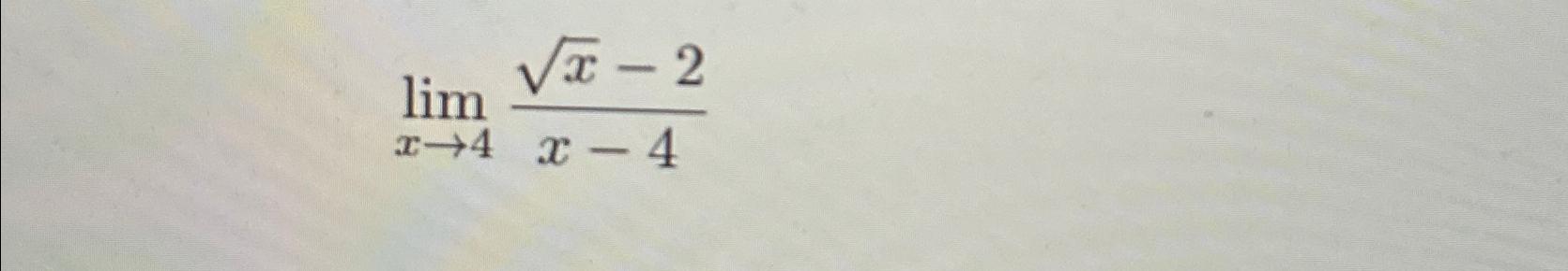 Solved limx→4x2-2x-4 | Chegg.com