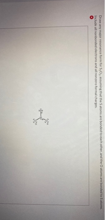 Solved Draw any major resonance form for S202, assuming that | Chegg.com