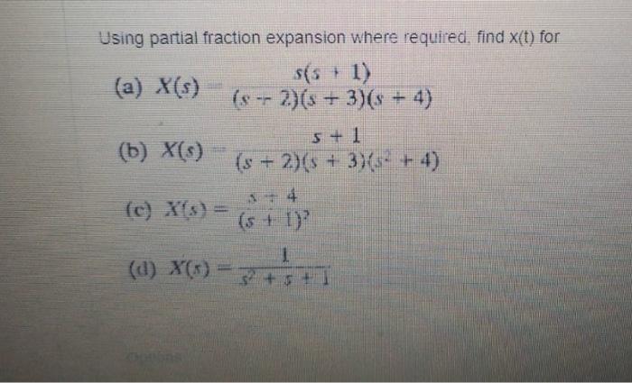 Solved Using partial fraction expansion where required, find | Chegg.com