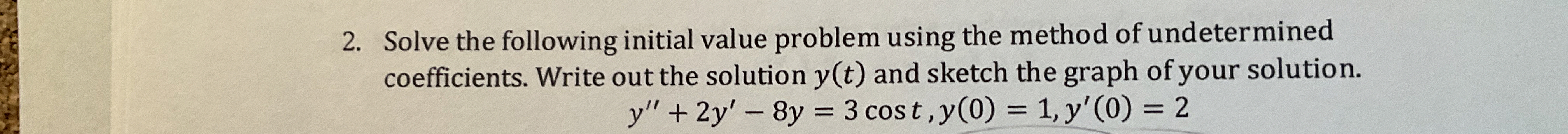 Solve the following initial value problem using the | Chegg.com