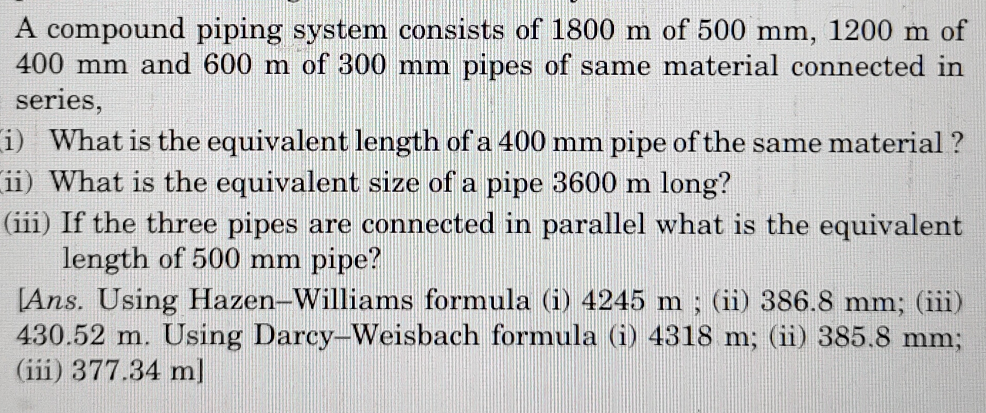 Solved by an EXPERT A compound piping system consists of 1800 ﻿m of ...