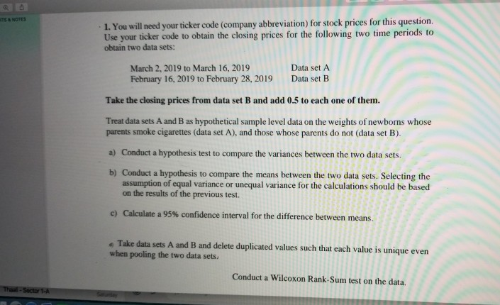 Solved 15 NOTES 1. You will need your ticker code (company | Chegg.com