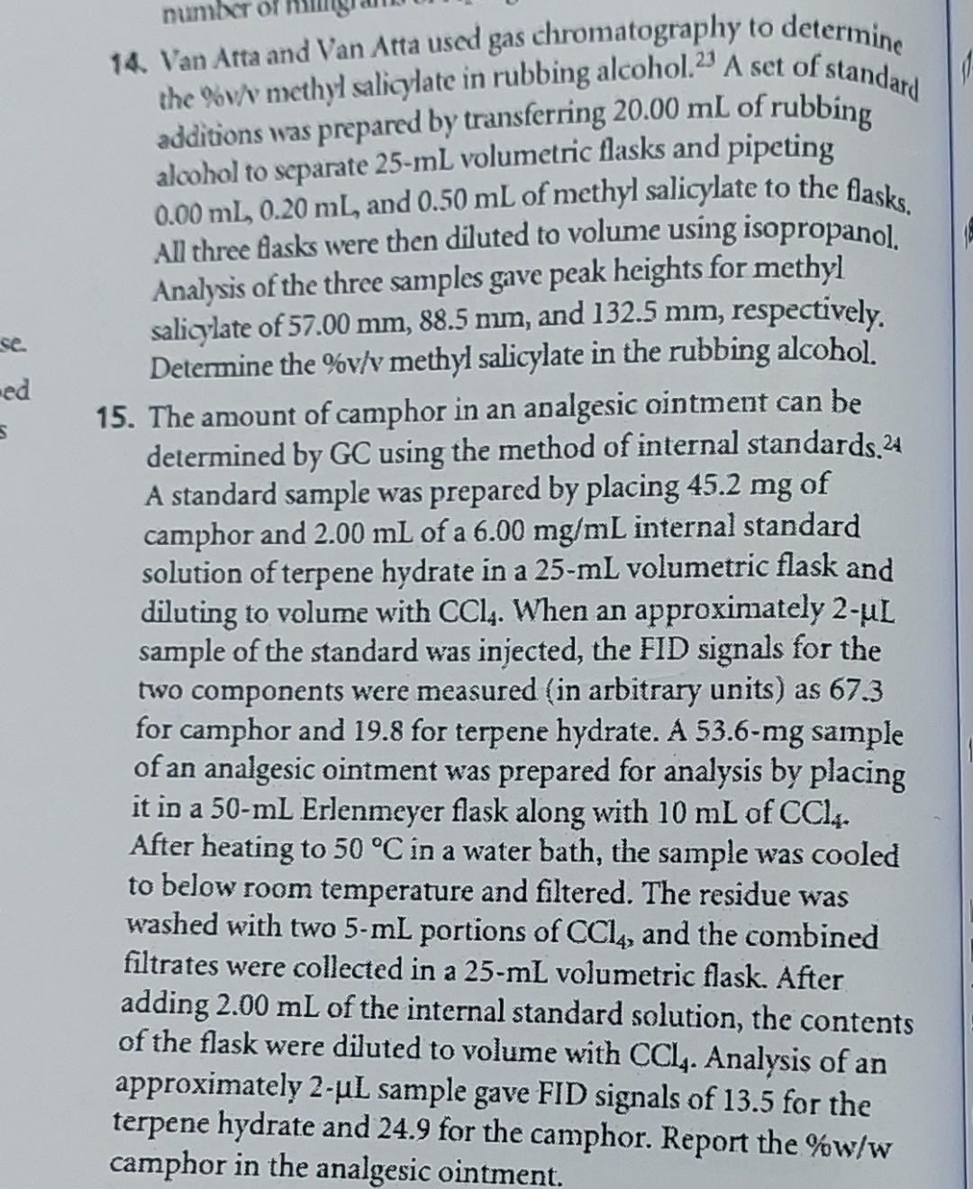 Solved 14. Van Atta and Van Atta used gas chromatography to | Chegg.com