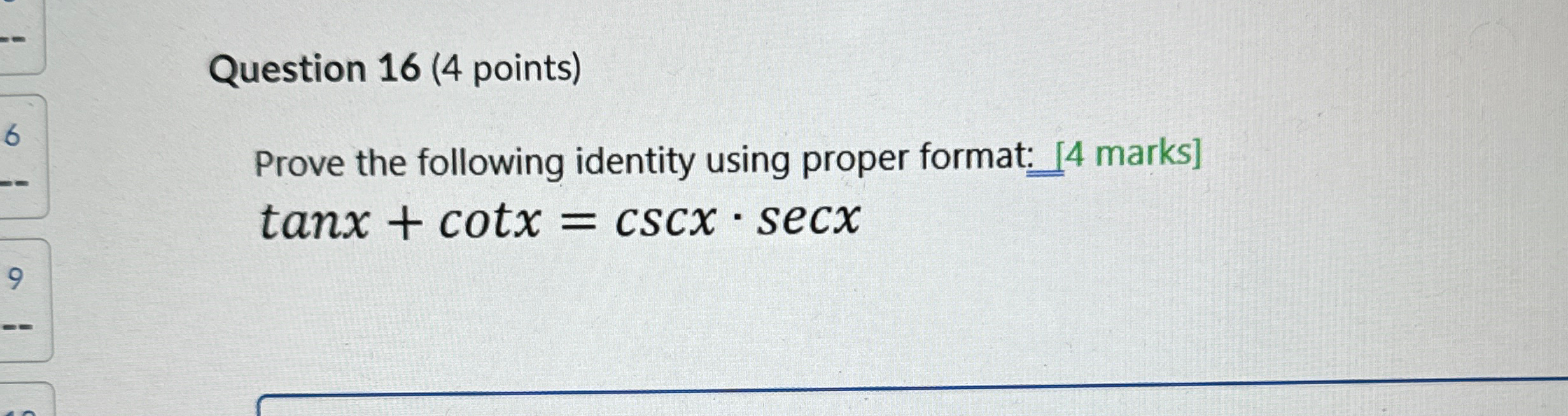 Solved Question 16 (4 ﻿points)Prove the following identity | Chegg.com