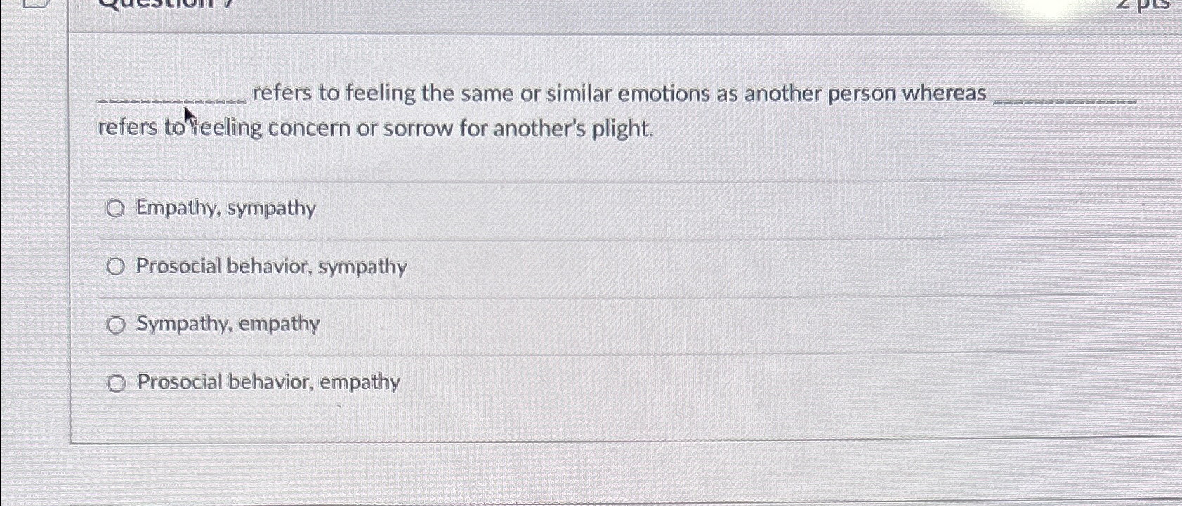 Solved refers to feeling the same or similar emotions as | Chegg.com