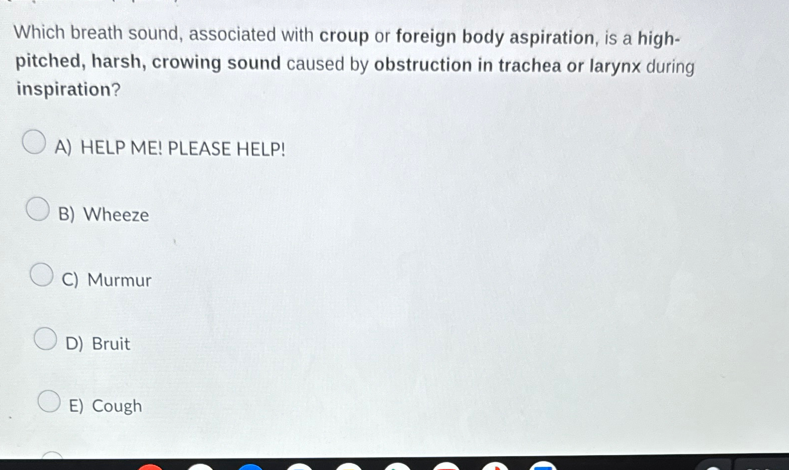 Solved Which breath sound, associated with croup or foreign | Chegg.com