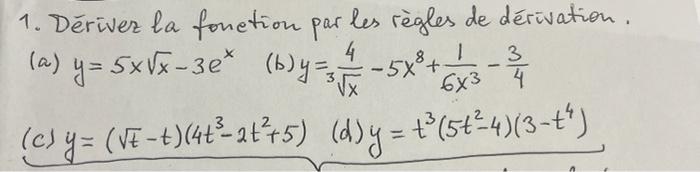Solved 1. Dérivez la fonction par les regles de dérivation. | Chegg.com
