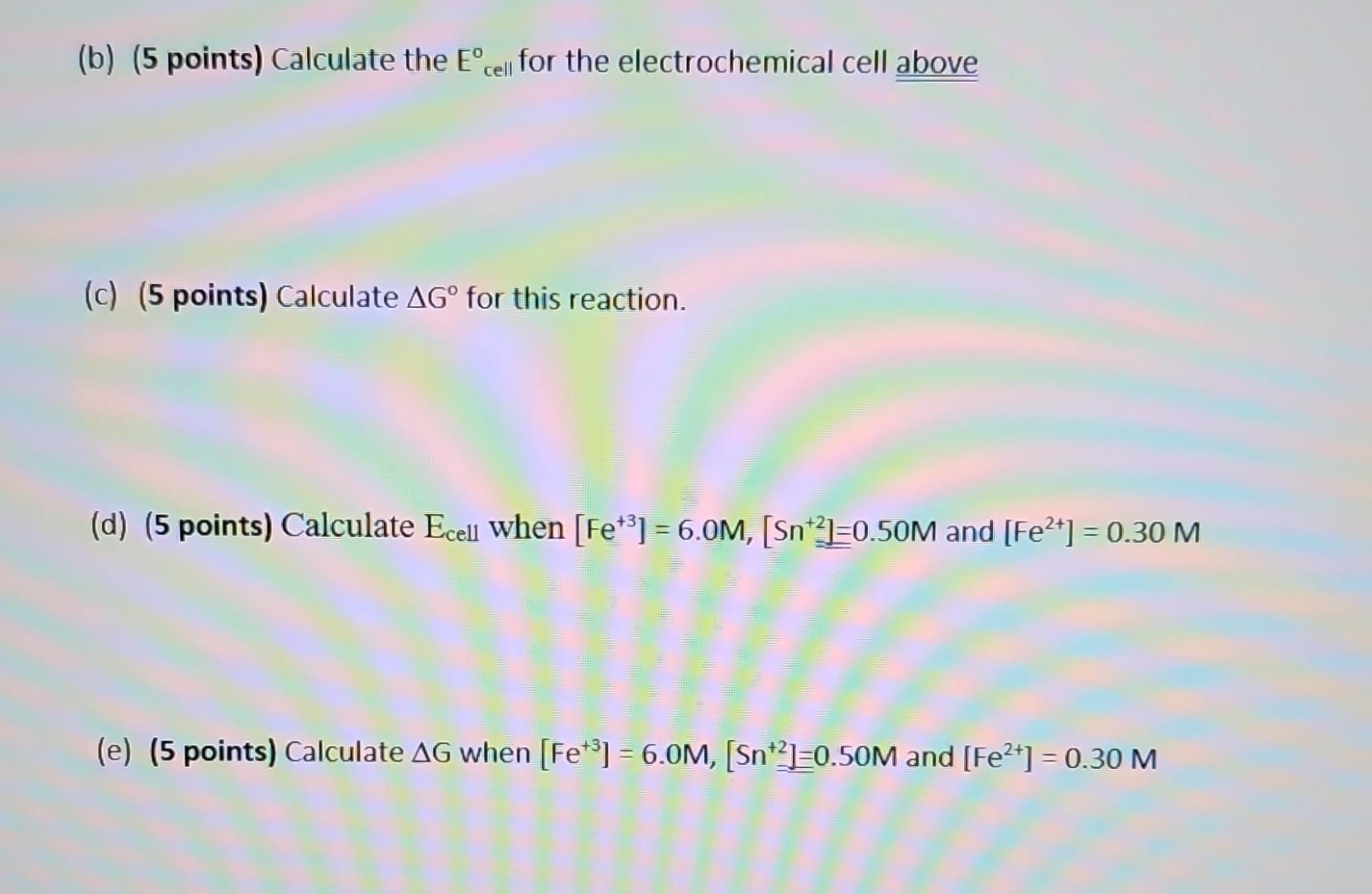 Solved (b) (5 points) Calculate the Ecell ∘ for the | Chegg.com