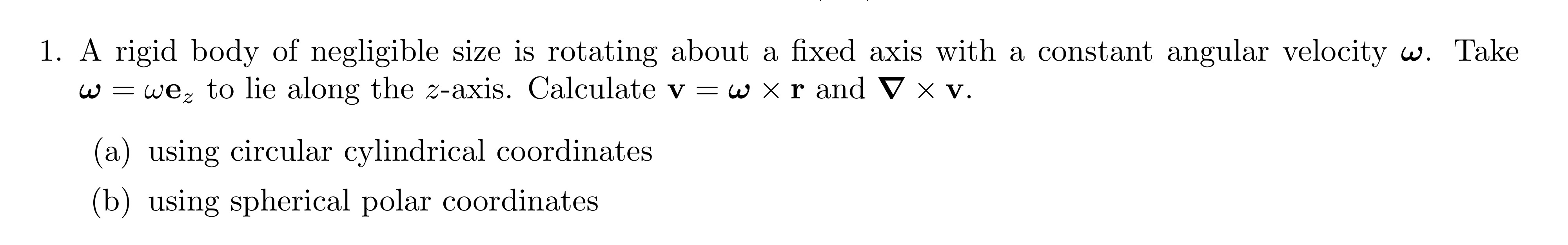 Solved A rigid body of negligible size is rotating about a | Chegg.com