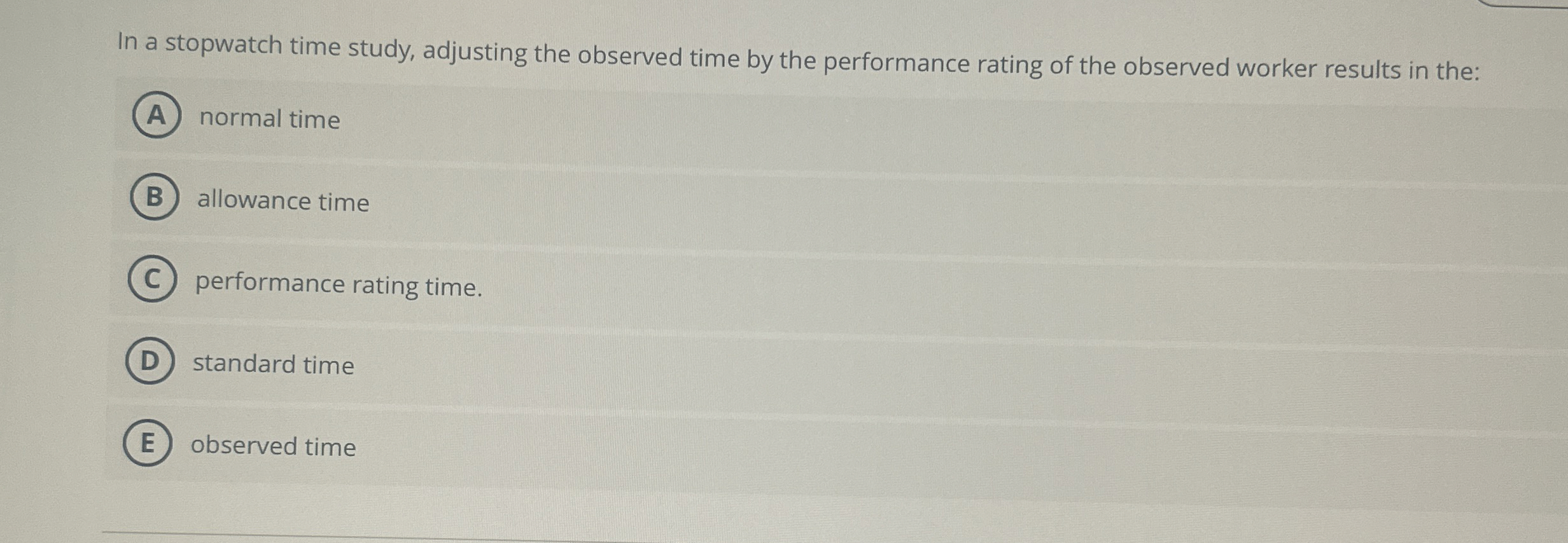 Solved In a stopwatch time study, adjusting the observed | Chegg.com