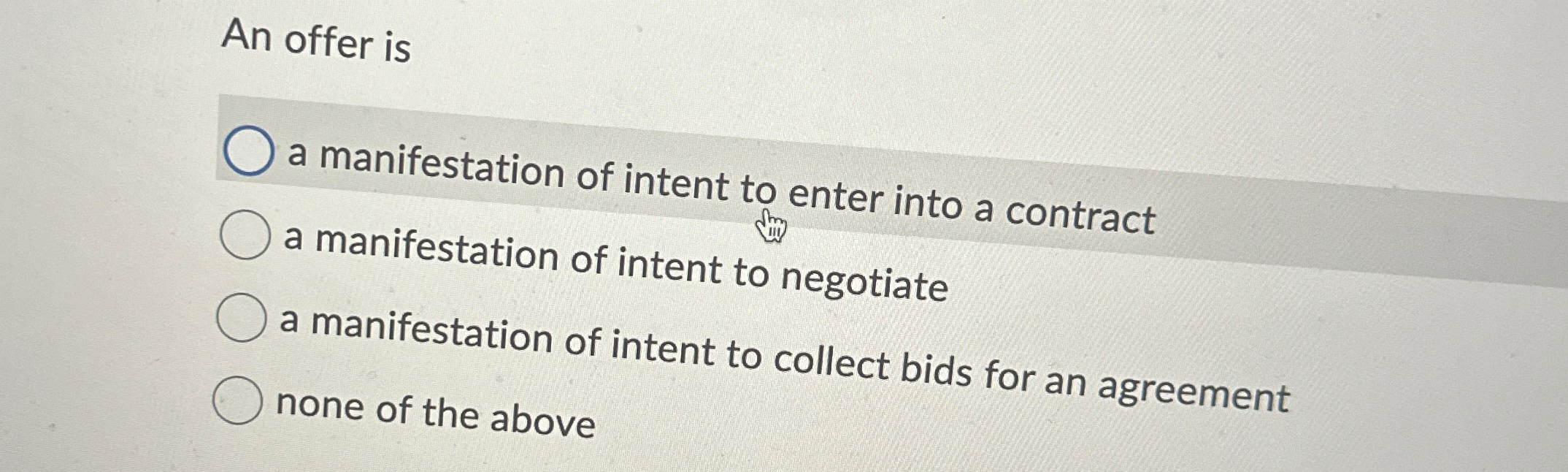 Solved An offer isa manifestation of intent to enter into a | Chegg.com