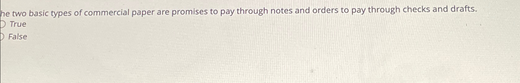 Solved he two basic types of commercial paper are promises | Chegg.com