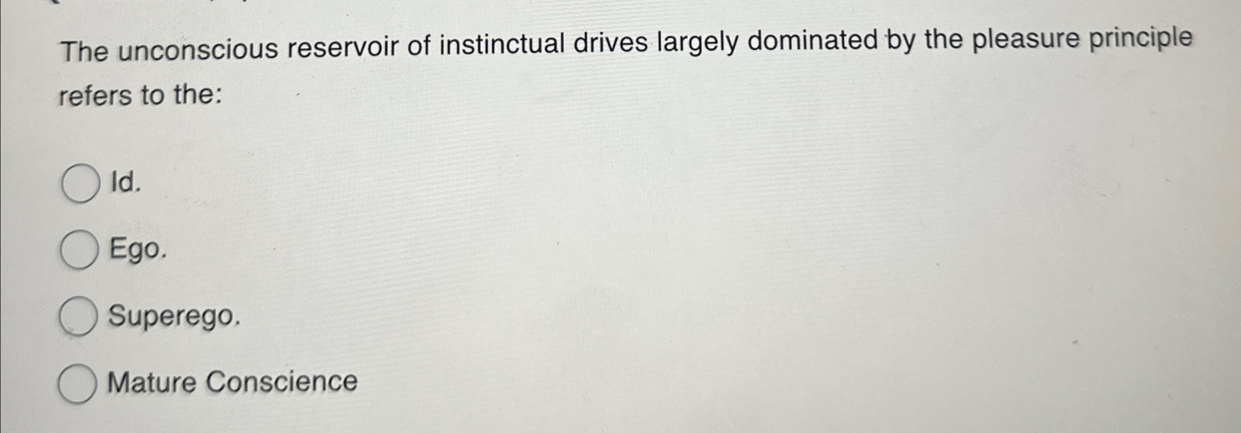 Solved The unconscious reservoir of instinctual drives | Chegg.com