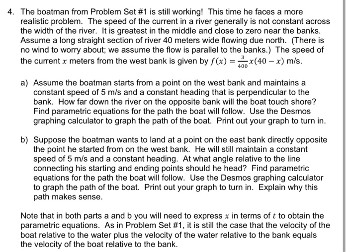 Solved 4. The boatman from Problem Set #1 is still working! | Chegg.com
