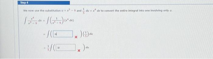 Solved Step 4 We now use the substitution u = =x5 -/(@ /² | Chegg.com