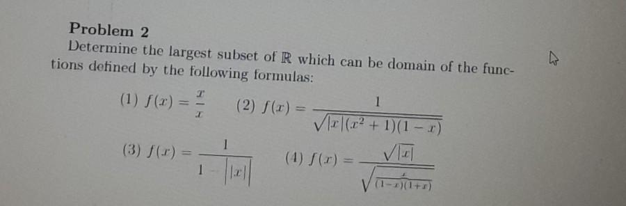 Solved 2 Problem 2 Determine the largest subset of R which | Chegg.com