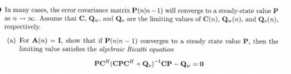 Solved In many cases, the error covariance matrix P(n|n-1) | Chegg.com