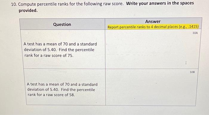 Solved 10. Compute percentile ranks for the following raw | Chegg.com Solved 10. Compute percentile ranks for the following raw | Chegg.com