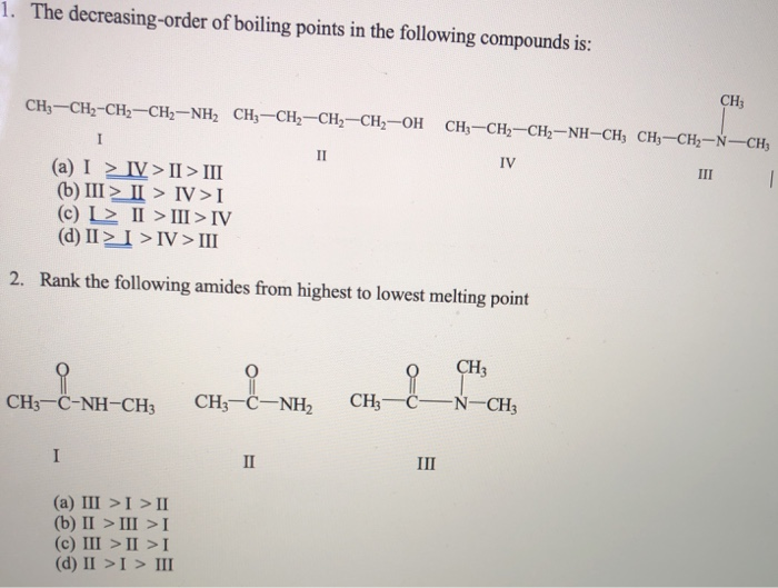 Solved The decreasing-order of boiling points in the | Chegg.com