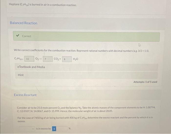 Solved Heptane (C7H16) is burned in air in a combustion | Chegg.com