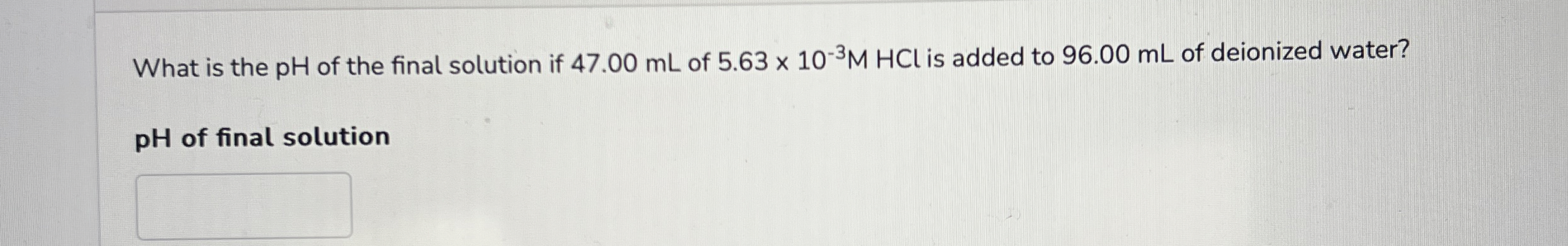 Solved What is the pH ﻿of the final solution if 47.00mL ﻿of | Chegg.com