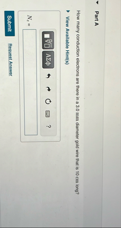 Solved Part AHow many conduction electrons are there in a | Chegg.com