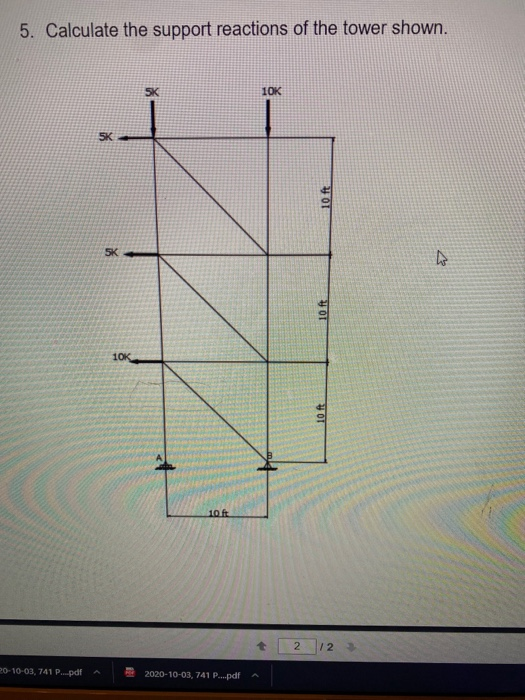 Solved 5. Calculate the support reactions of the tower | Chegg.com