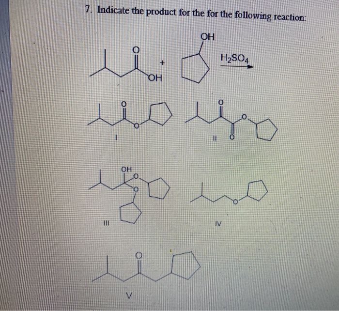 Solved 7. Indicate the product for the for the following | Chegg.com