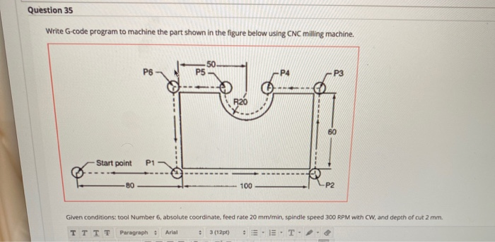 Solved Question 35 Write G-code program to machine the part | Chegg.com