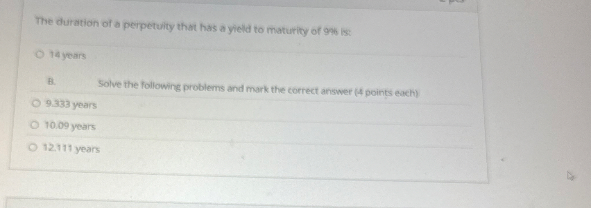 Solved The duration of a perpetuity that has a yield to | Chegg.com
