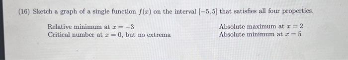 Solved (16) Sketch a graph of a single function f(x) on the | Chegg.com