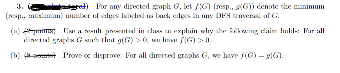Solved For any directed graph G, ﻿let f(G) (resp., g(G) ) | Chegg.com
